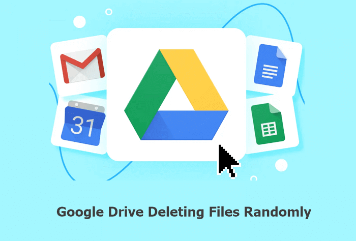 Why Is Google Drive Deleting Files Randomly and How to Fix It